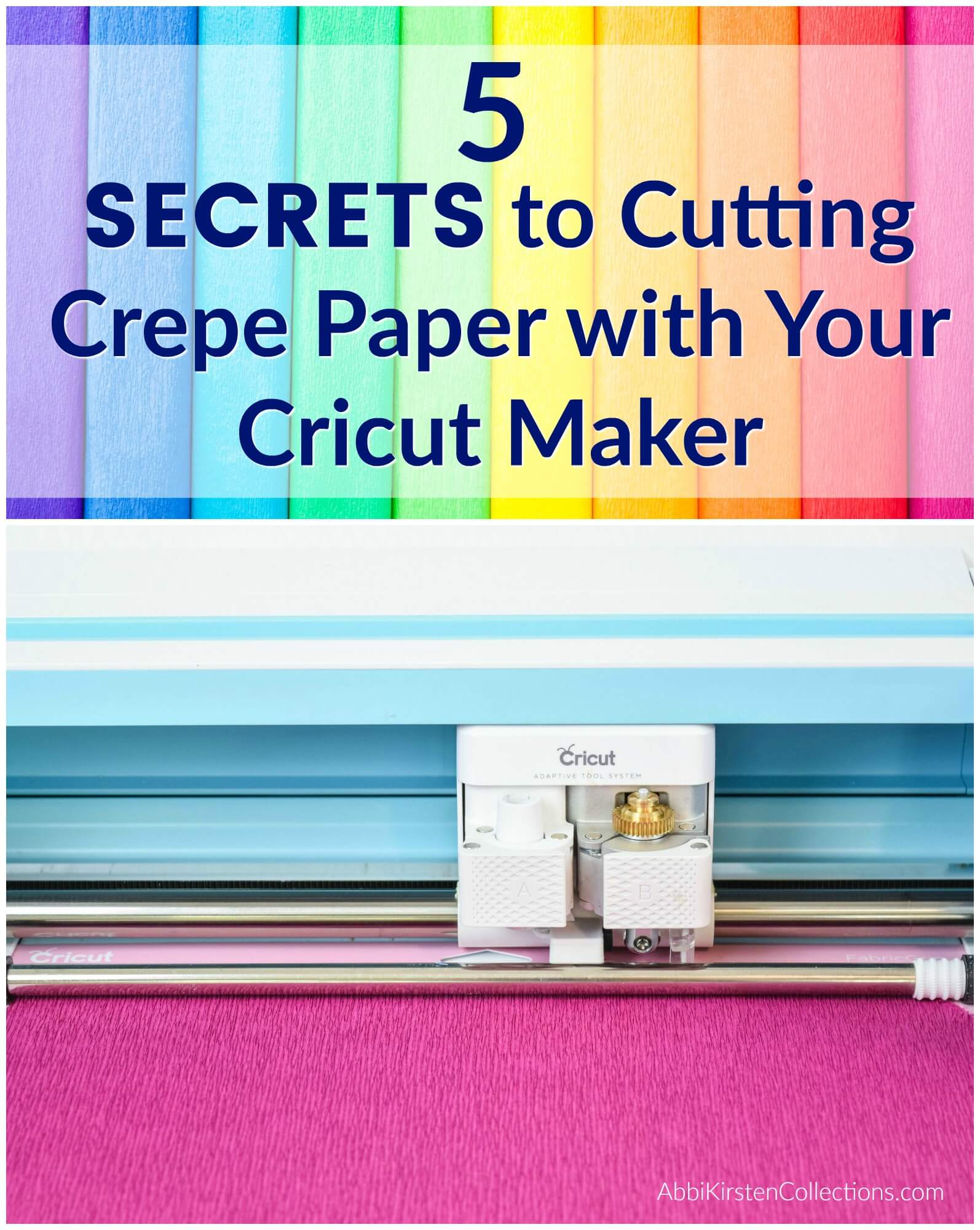 How to Cut Crepe Paper with Cricut | Abbi Kirsten Collections