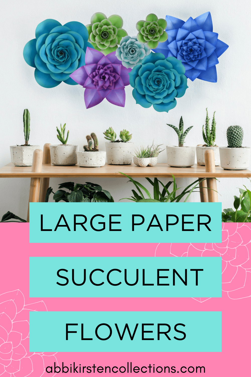 How to Make Paper Succulents - DIY Giant Paper Succulent Tutorial