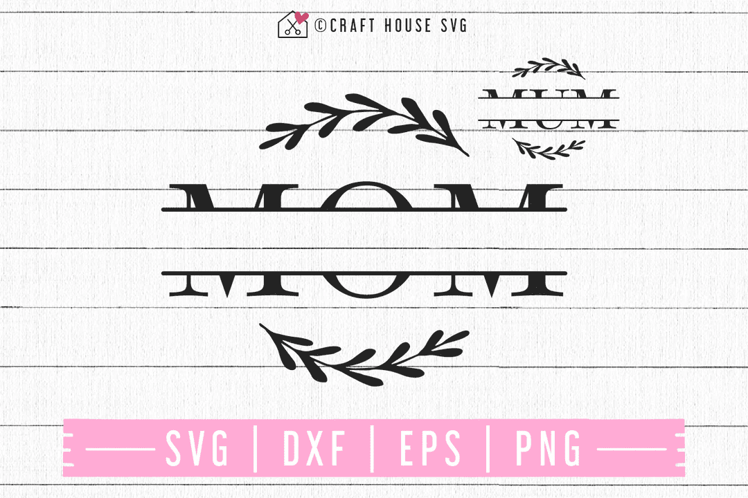 28+ Free Mom SVG Files: Mother's Day Gift Ideas To Make