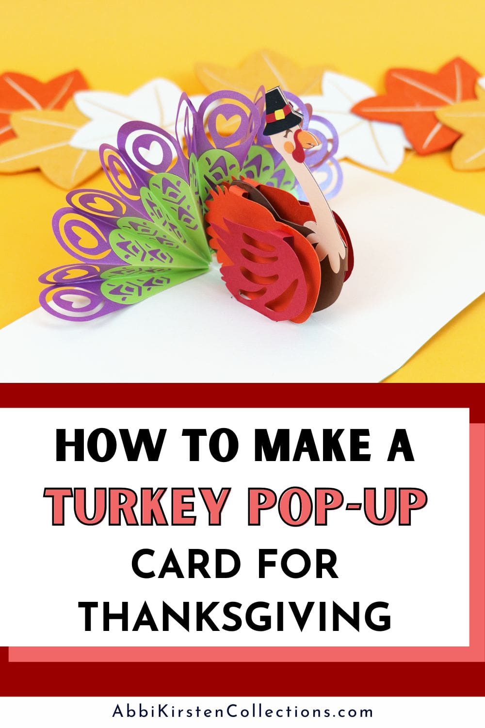 DIY Pop-Up Turkey Card With Cricut For Thanksgiving
